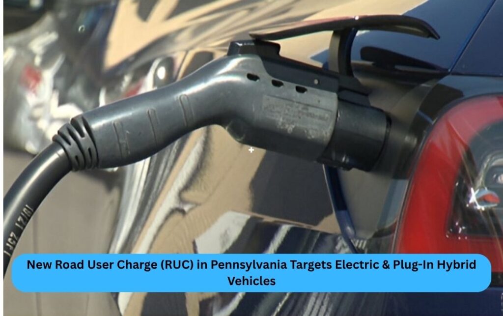 New Road User Charge (RUC) in Pennsylvania Targets Electric & Plug-In ...