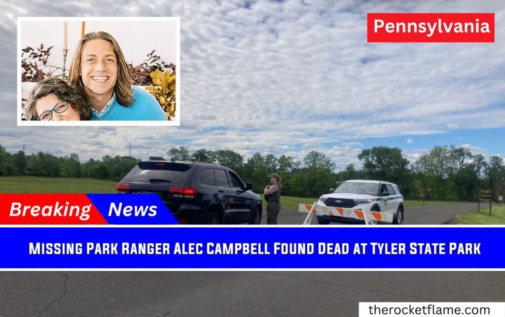 Missing Park Ranger Alec Campbell Found Dead at Tyler State Park