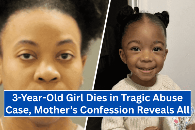 3-Year-Old Girl Dies in Tragic Abuse Case, Mother’s Confession Reveals All - The Rocket Flame