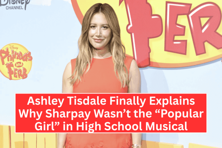 Ashley Tisdale Finally Explains Why Sharpay Wasn’t the “Popular Girl ...