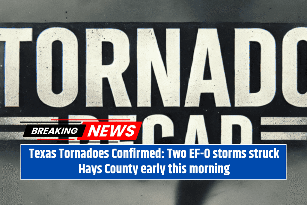 Texas Tornadoes Confirmed: Two EF-0 storms struck Hays County early this morning - The Rocket Flame