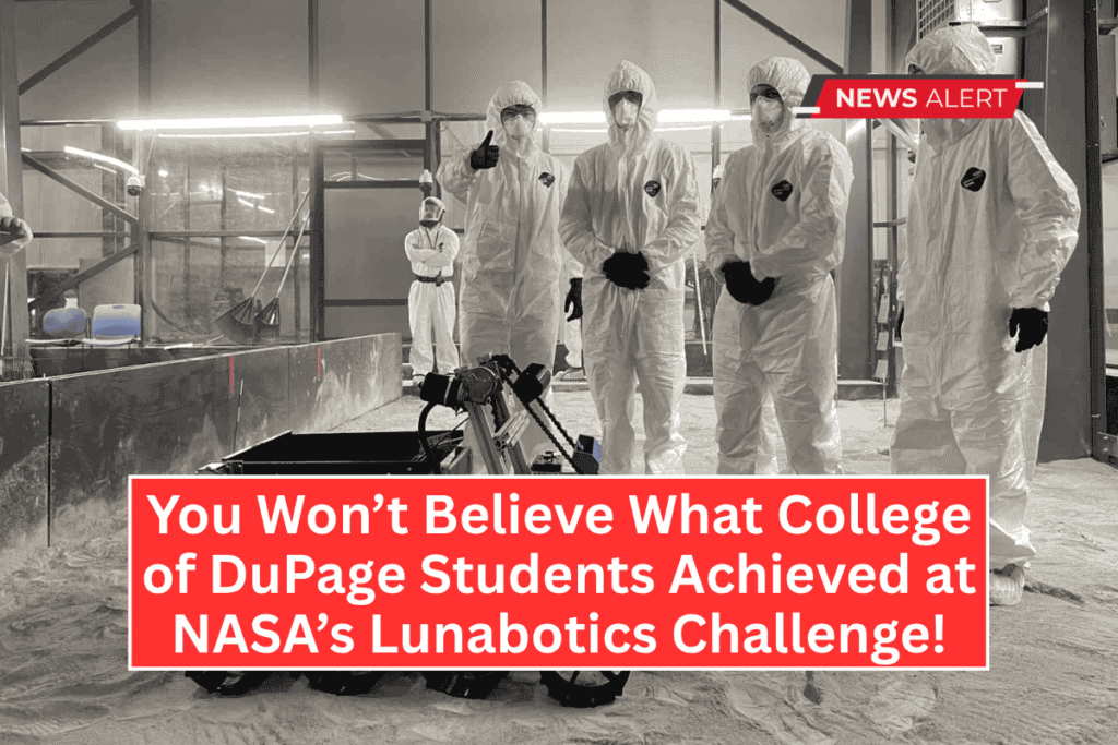 You Won’t Believe What College of DuPage Students Achieved at NASA’s ...