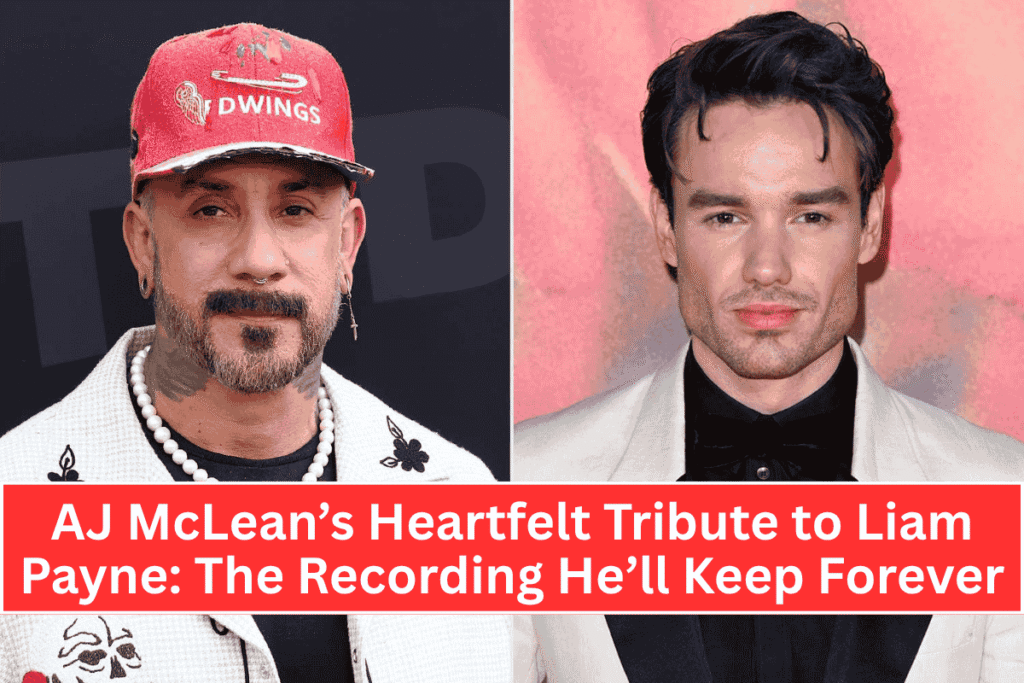 AJ McLean’s Heartfelt Tribute to Liam Payne: The Recording He’ll Keep ...