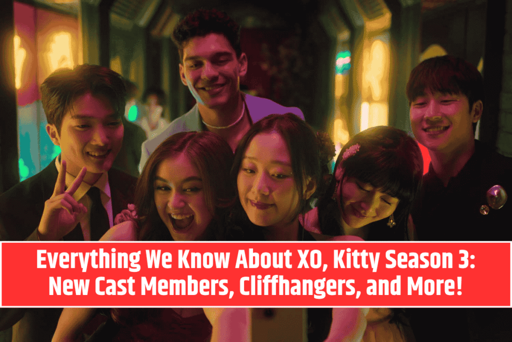 Everything We Know About XO, Kitty Season 3: New Cast Members, Cliffhangers, and More! - The ...