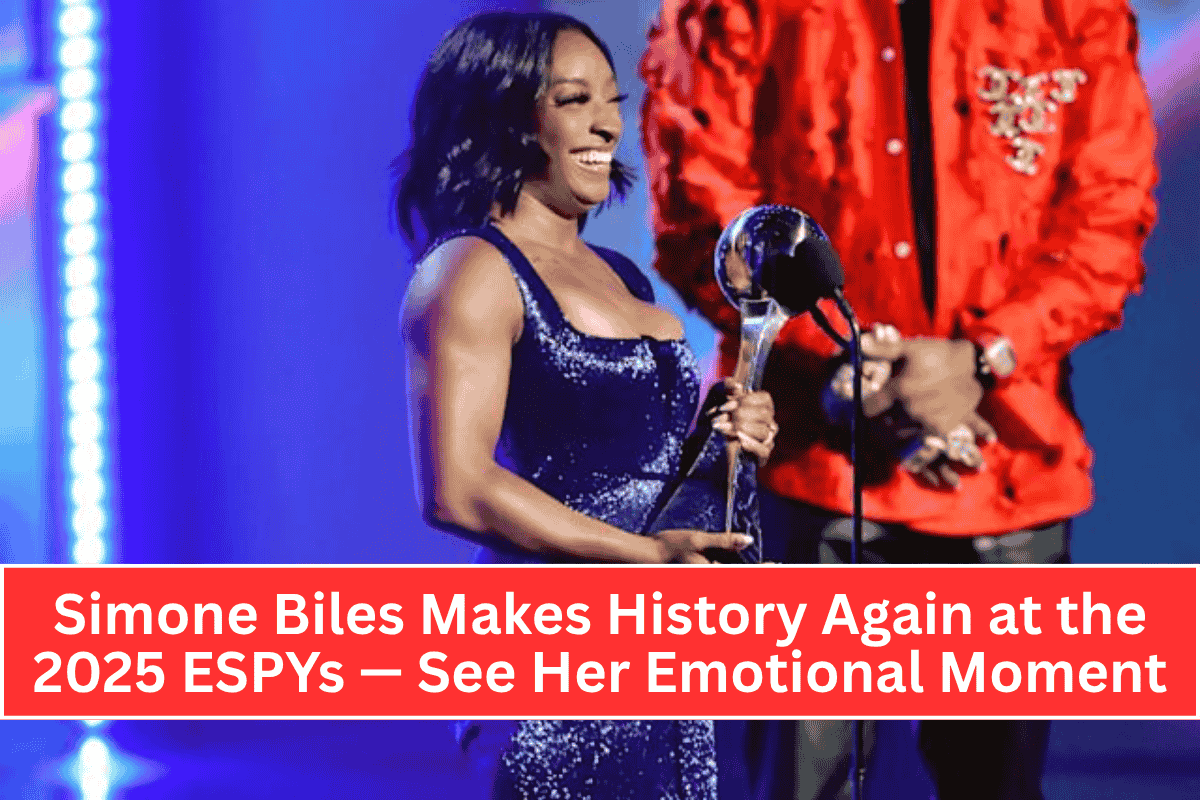 Simone Biles Makes History Again at the 2025 ESPYs — See Her Emotional ...