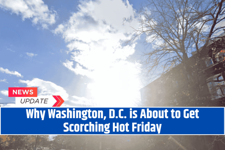 Why Washington, D.C. is About to Get Scorching Hot Friday - The Rocket ...
