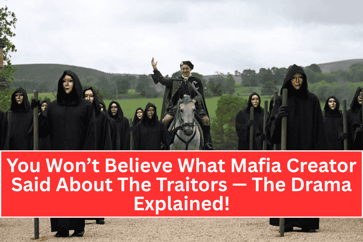 “You Won’t Believe What Mafia Creator Said About The Traitors — The ...