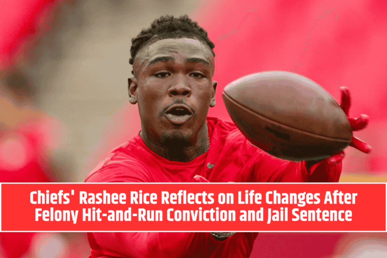 Chiefs' Rashee Rice Reflects on Life Changes After Felony Hit-and-Run ...