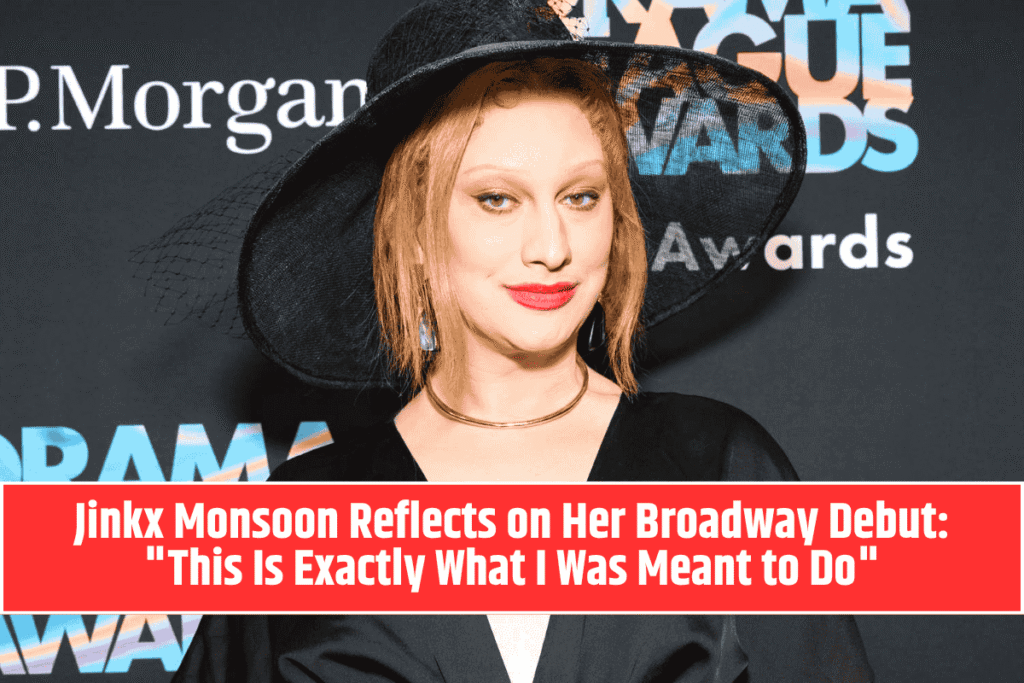 Jinkx Monsoon Reflects on Her Broadway Debut: "This Is Exactly What I ...